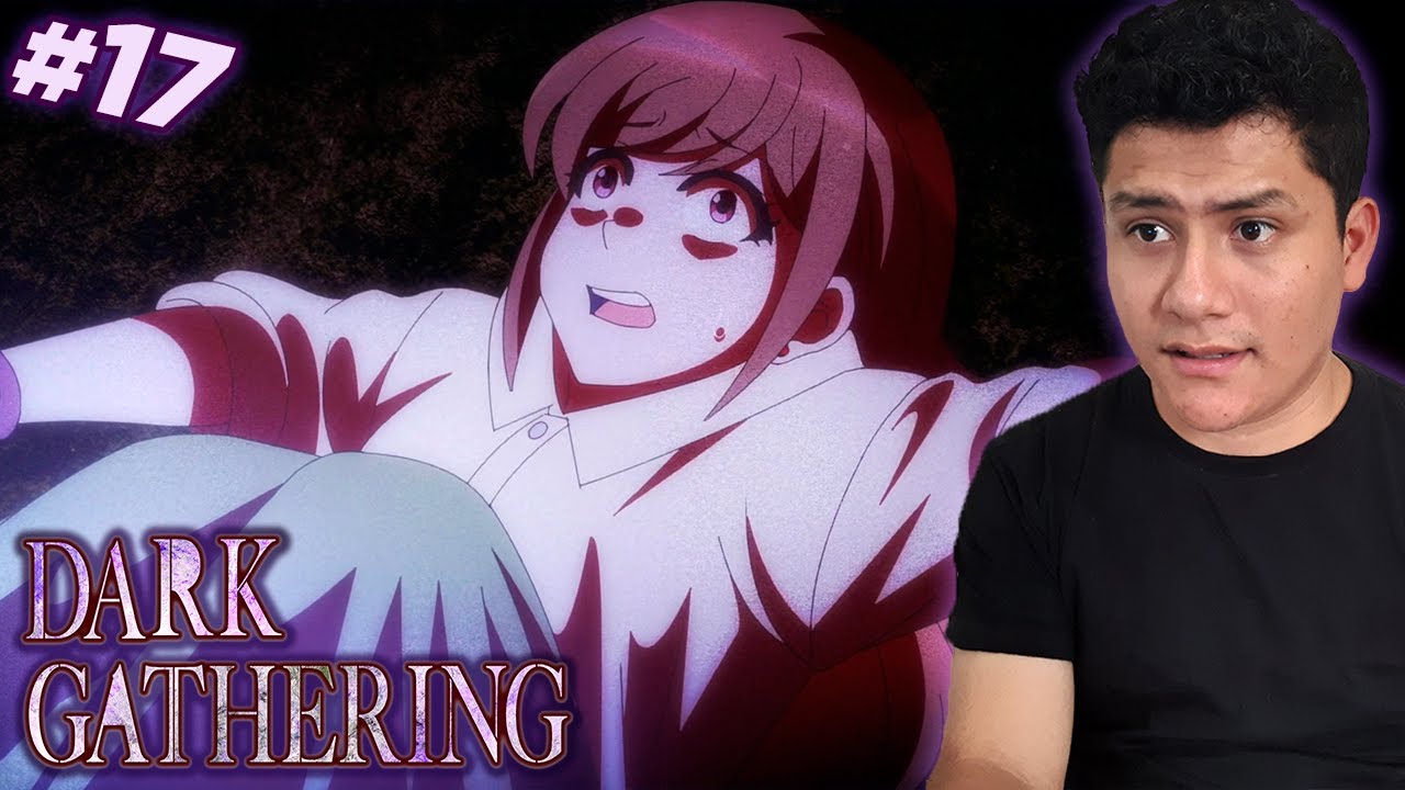 EIKO ESTÁ EMBARAZADA | DARK GATHERING | REACCIÓN EP17 - YouTube