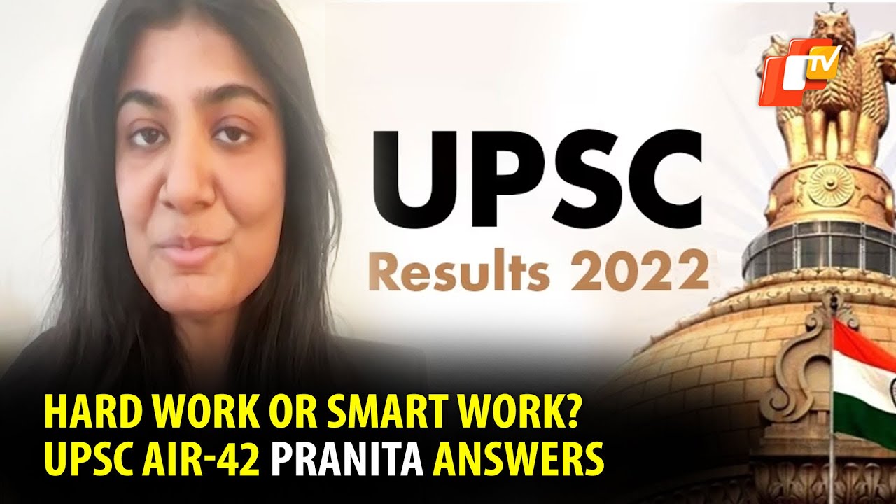 UPSC Civil Services Results: I Did Smart Work, Says Pranita Dash, AIR ...
