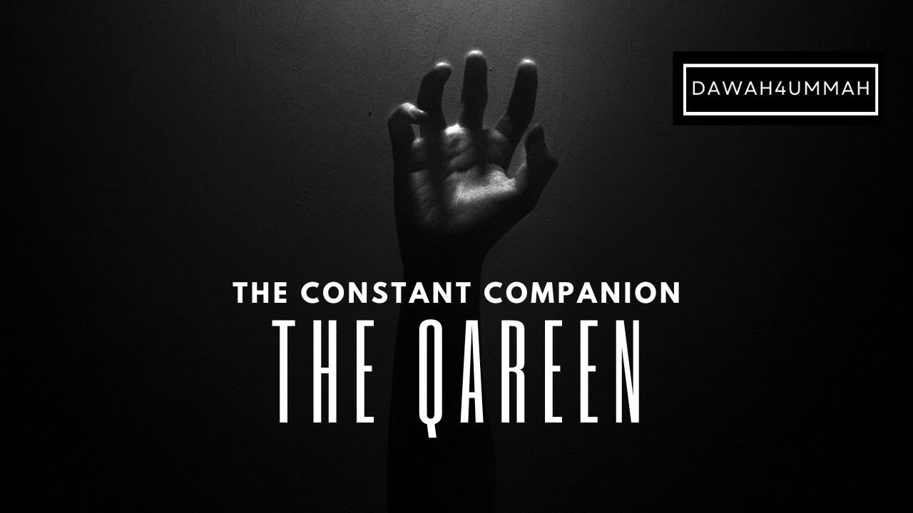 THE QAREEN - THE JINN THAT IS ALWAYS WITH YOU - YouTube