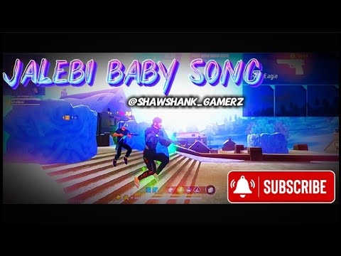 Jalebi Baby Song Free Fire Montage Free Fire Song | Free Fire Status ...