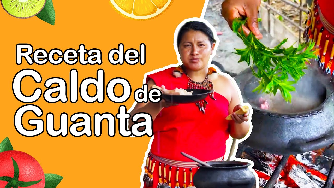 Típico Caldo de Guanta explicado en 10 min | Plato Típico SHUAR - YouTube
