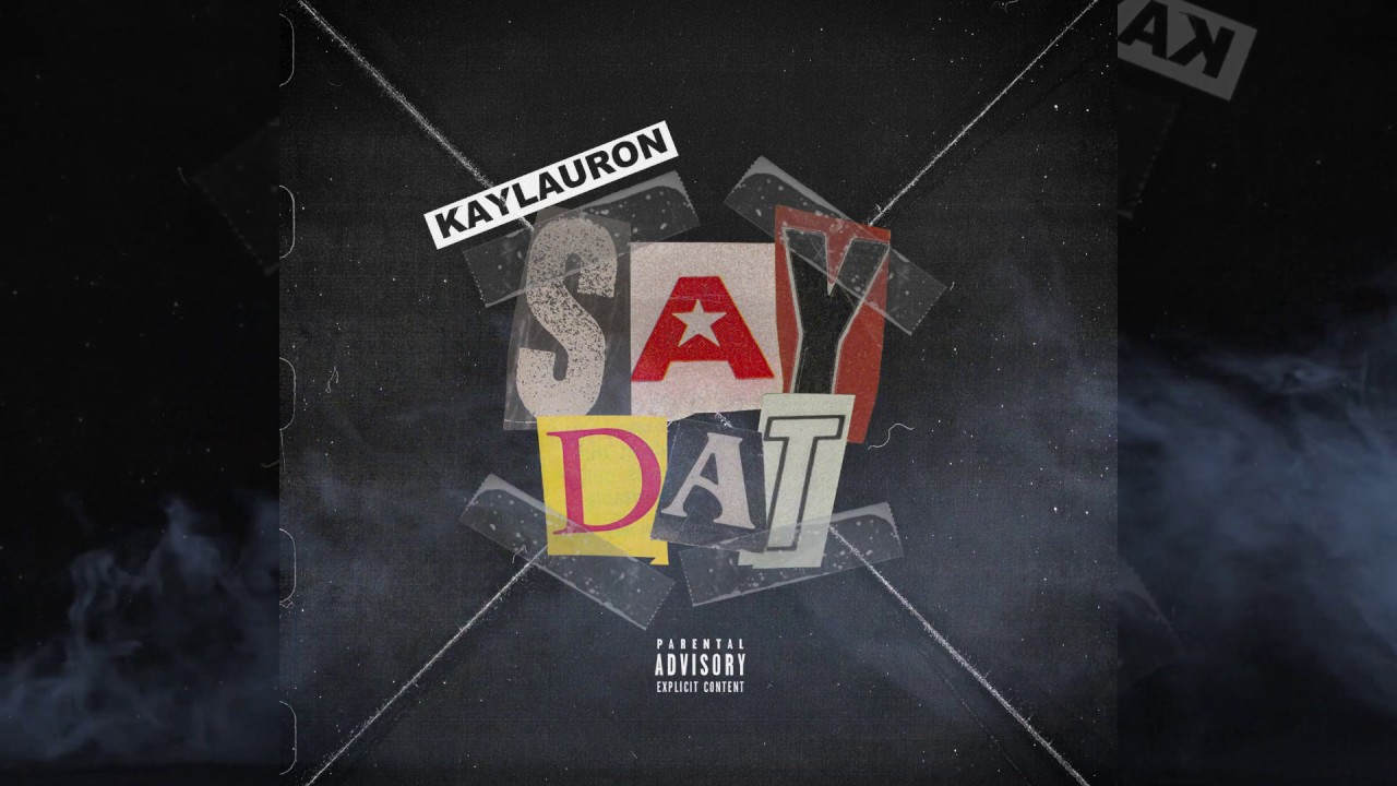 KayLauron - Say Dat - YouTube Music
