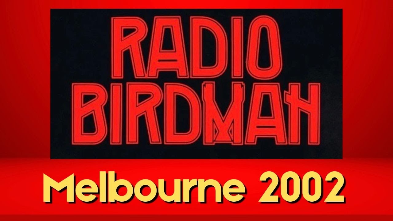 Radio Birdman - Live Melbourne 2002 - YouTube