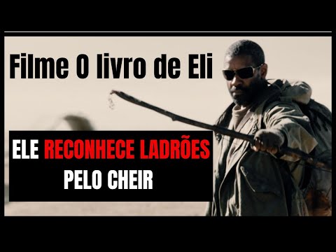 Filme O livro de Eli Ele Reconhece Ladrões Pelo Cheiro | Cortes de Filmes e Séries