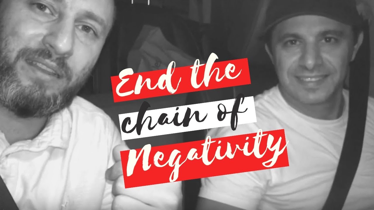 Let’s break the chain of negativity - YouTube