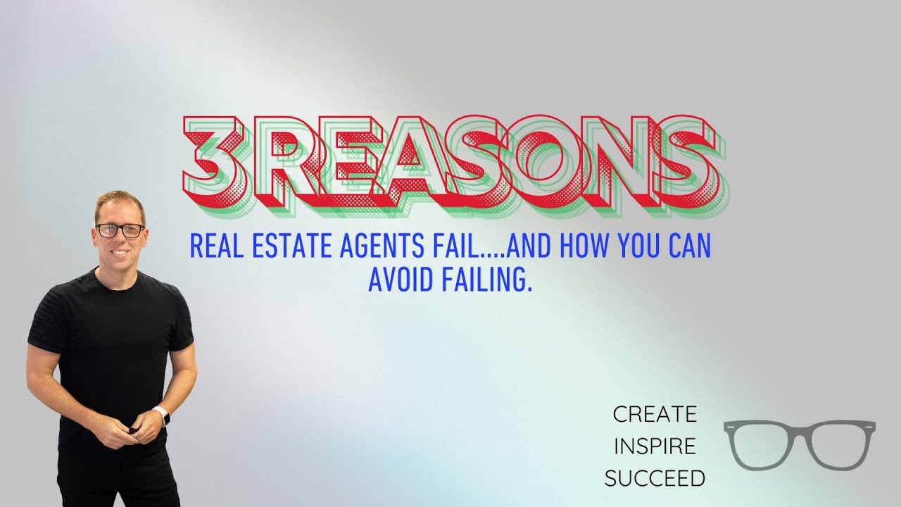 3 Reasons Why 75% of Real Estate Agents Fail....And How You Can Avoid ...