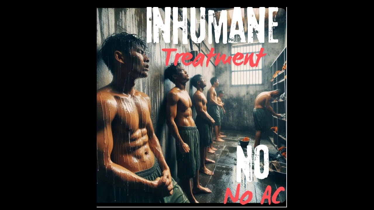 Inhumane treatment, no A.C. in our southern prison's - YouTube