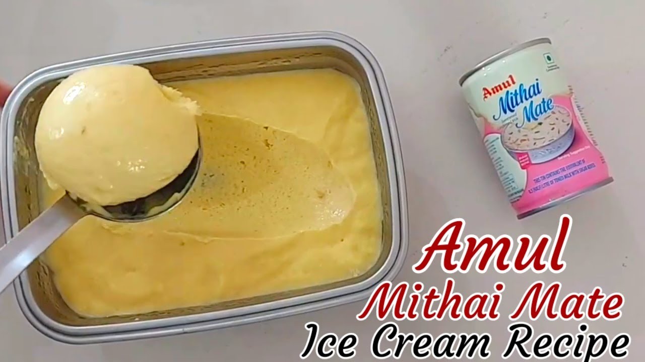 Amul Mithai Mate Ice cream Recipe | Condensed Milk Ice Cream Recipe ...