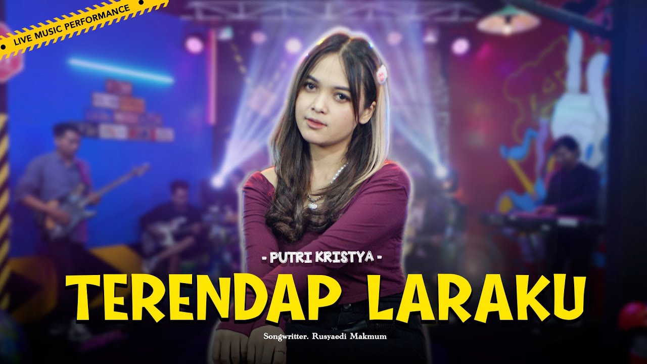 Putri Kristya - TERENDAP LARAKU (Official Live Music) - YouTube