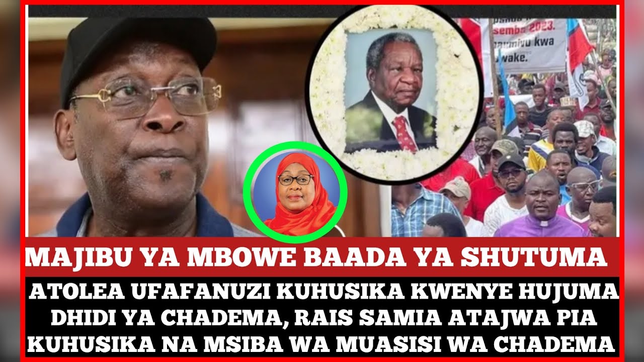 BALAA! MBOWE AFUNGUKA MAZITO KWENYE MSIBA WA EDWIN MTEI BAADA YA ...