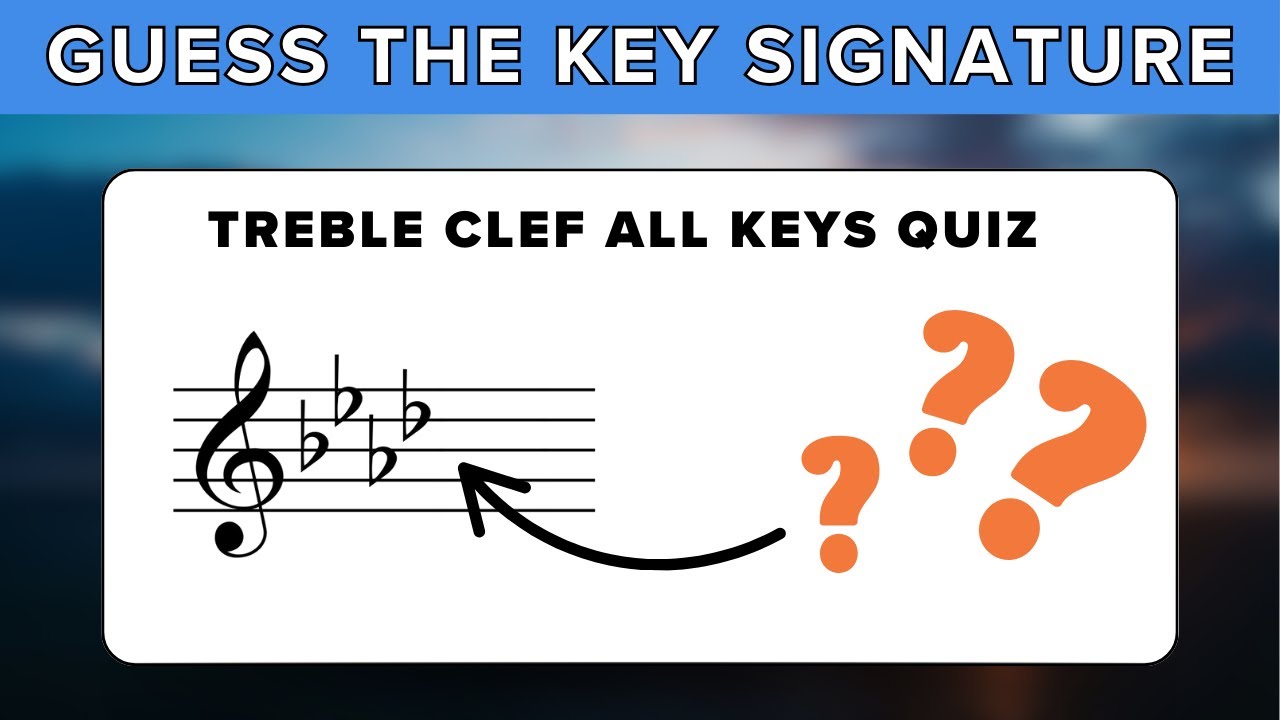 Key Signature Quiz | Major & Minor Keys in the Treble Clef - YouTube