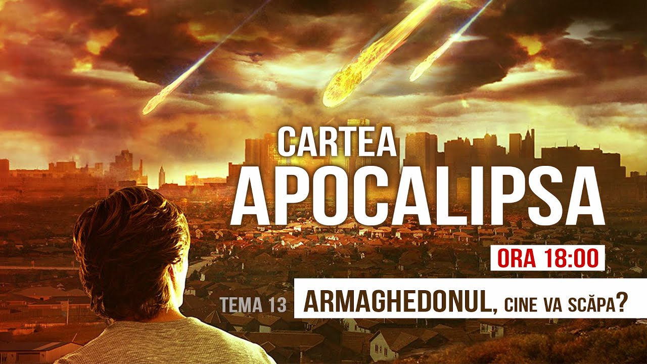 13. Cartea Apocalipsa | ARMAGHEDONUL, CINE VA SCĂPA? | ÎN DIRECT - YouTube