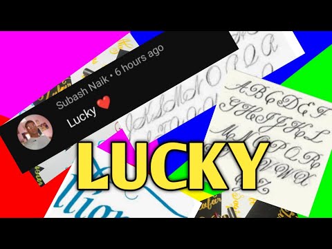 LUCKY written in calligraphy style || Comment Your Name 💞 - YouTube