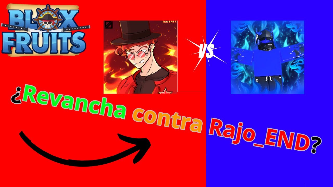LA REVANCHA??? Intento ÉPICO de Blue vs. RAJO_END - Blox Fruit en ...