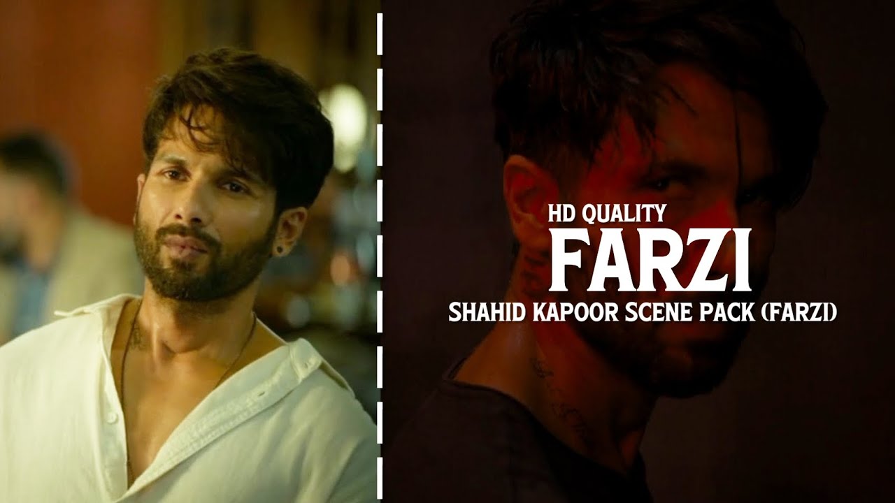 FARZI SCENE PACK | SHAHID KAPOOR SCENE PACK (FARZI) | 4K QUALITY - YouTube