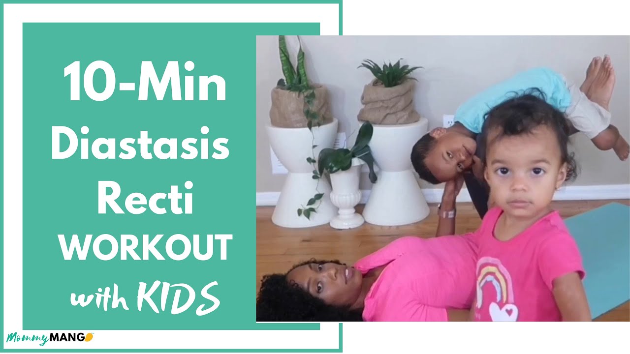 10 Minute Diastasis Recti Workout with kids - YouTube