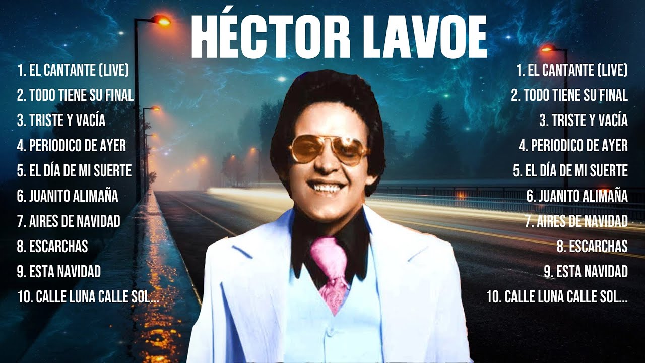Las 10 mejores canciones de Héctor Lavoe 2024 - YouTube