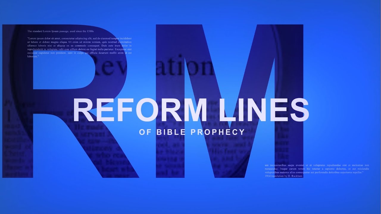 1. REFORM LINES OF BIBLE PROPHECY. - YouTube