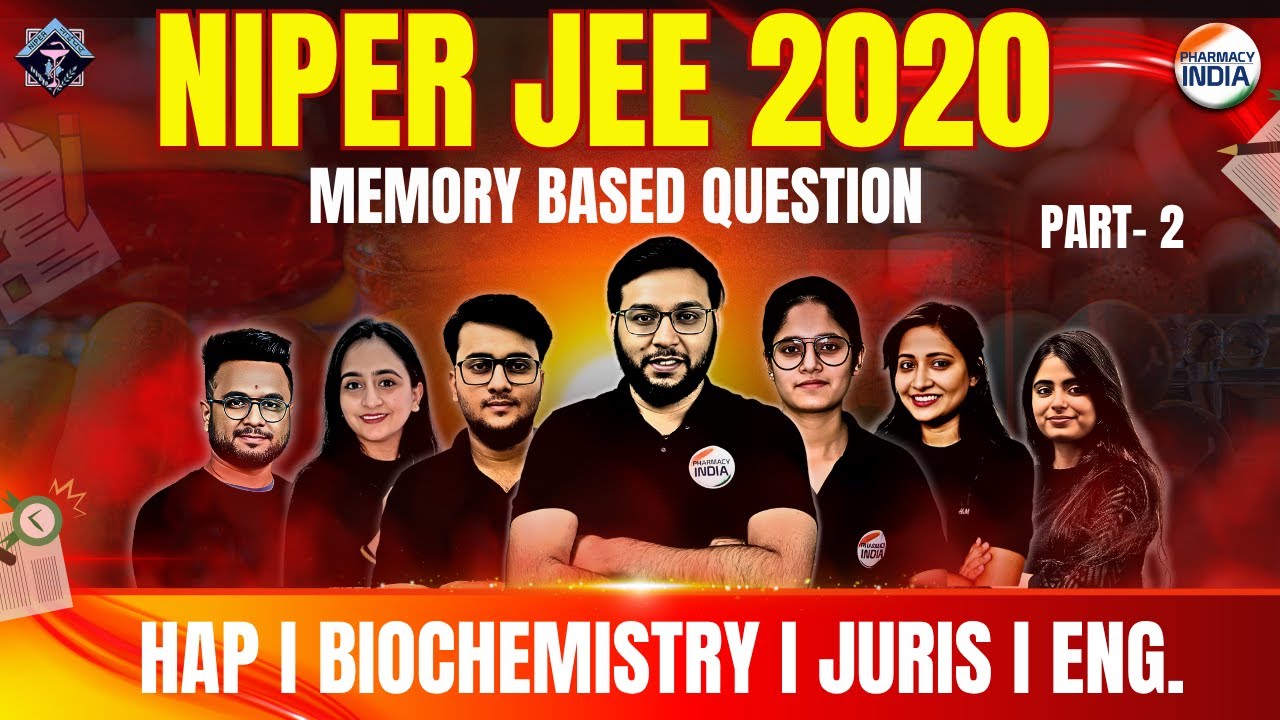 NIPER JEE | HAP, Biochemistry, Pharma Juris | Memory Based Question ...