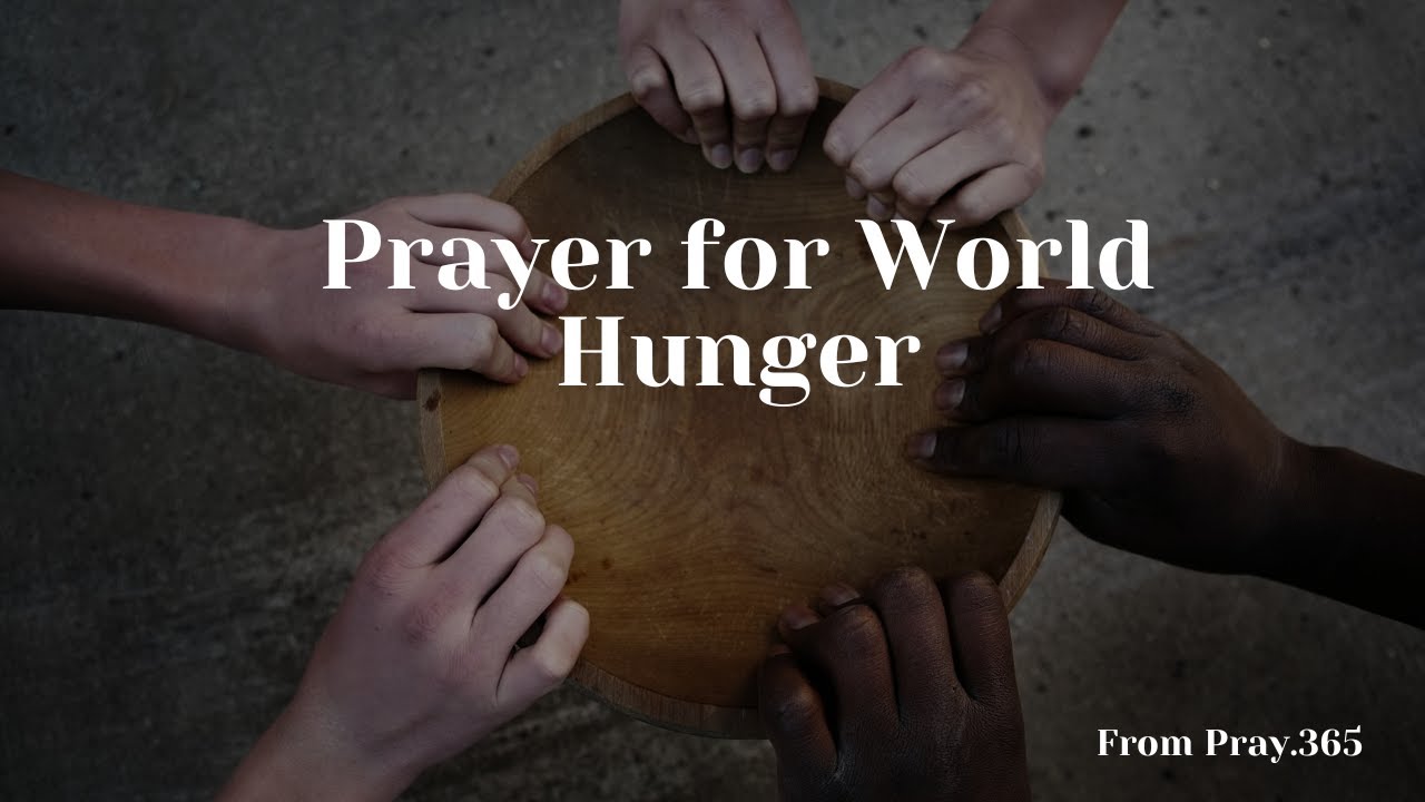 Prayer for World Hunger - YouTube