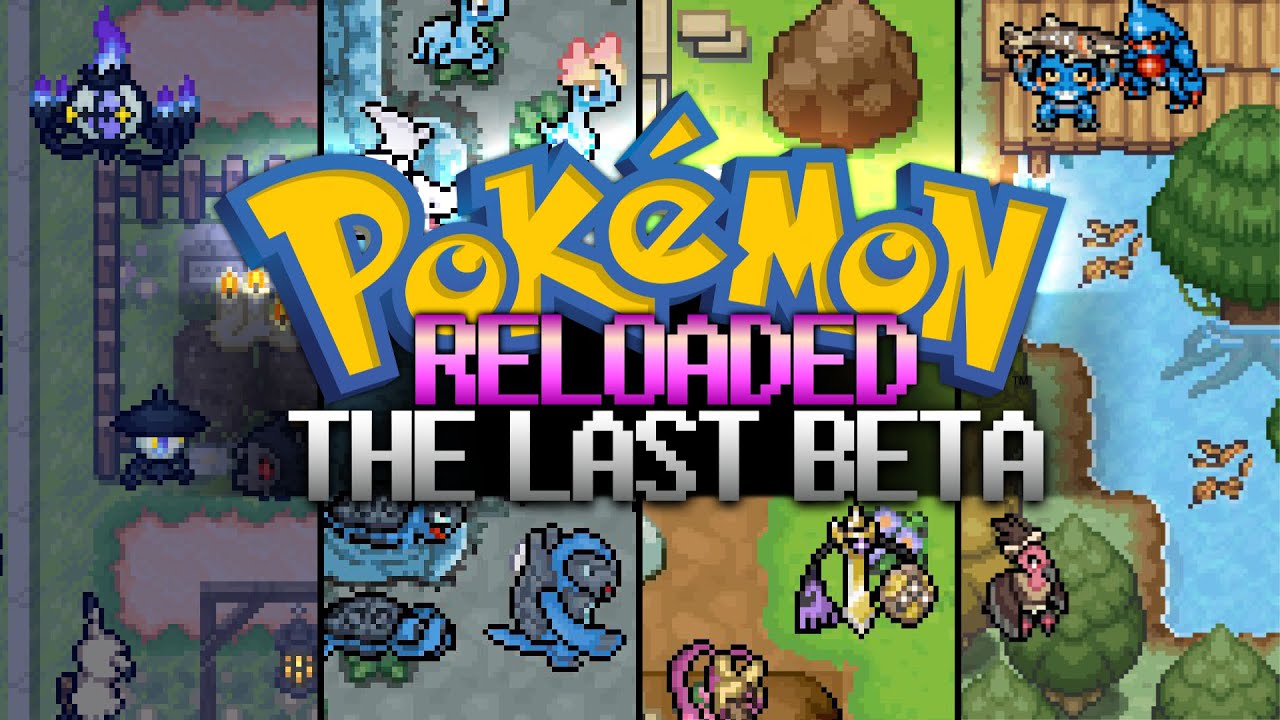 ¡FINALMENTE! POKEMON RELOADED THE LAST BETA | ElBurgerXV - YouTube