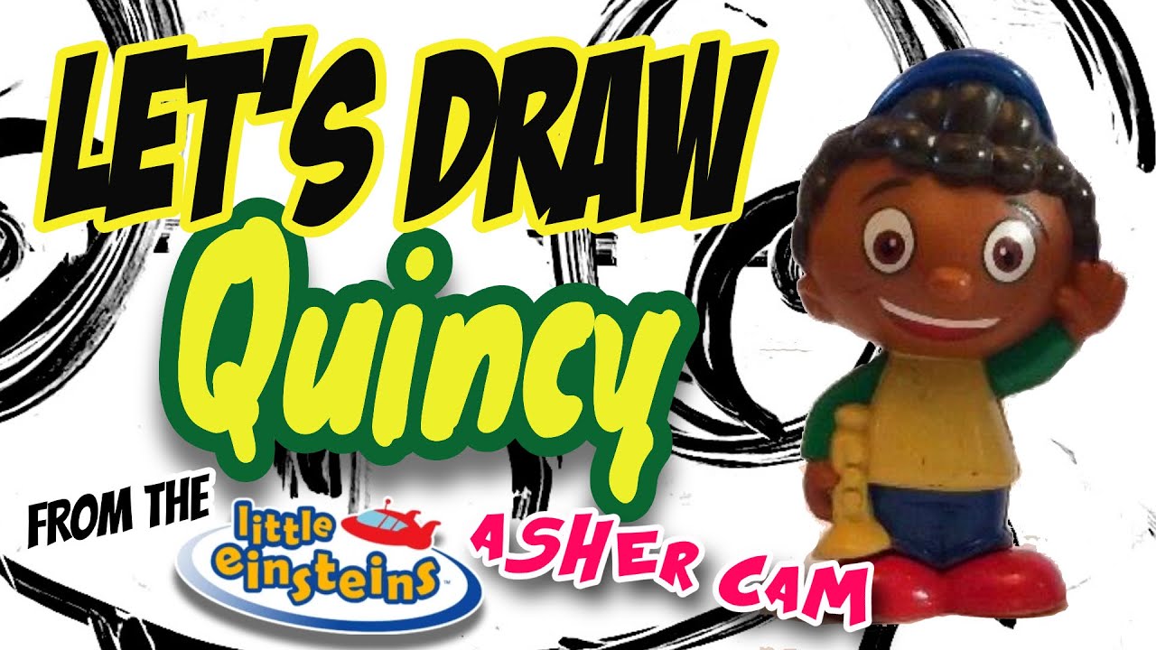Drawing Quincy from The Little Einsteins! (Basic shapes and lines ...
