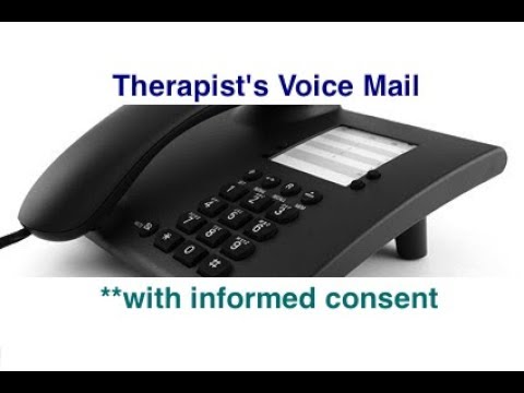 Therapist’s Voice Mail Message **With Informed Consent Added - YouTube