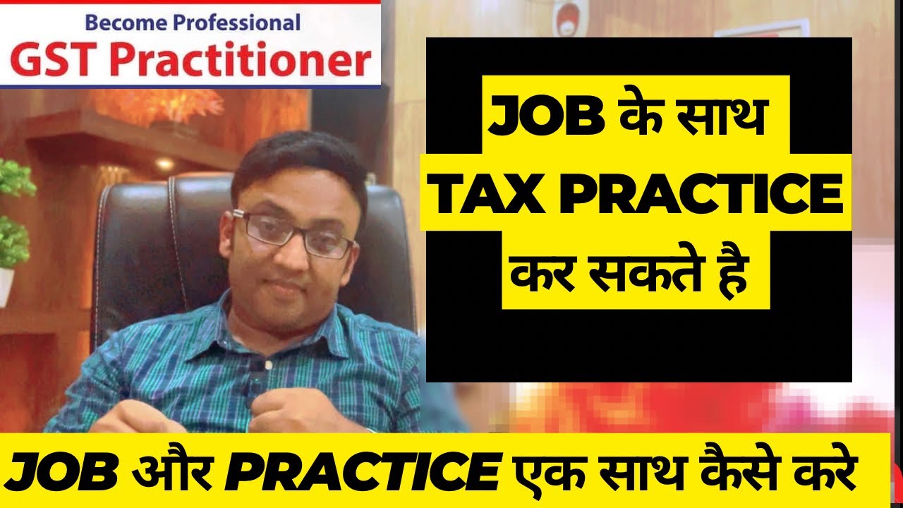 How to Start Tax Consultancy Along With Job!! GST Practitioner Career ...