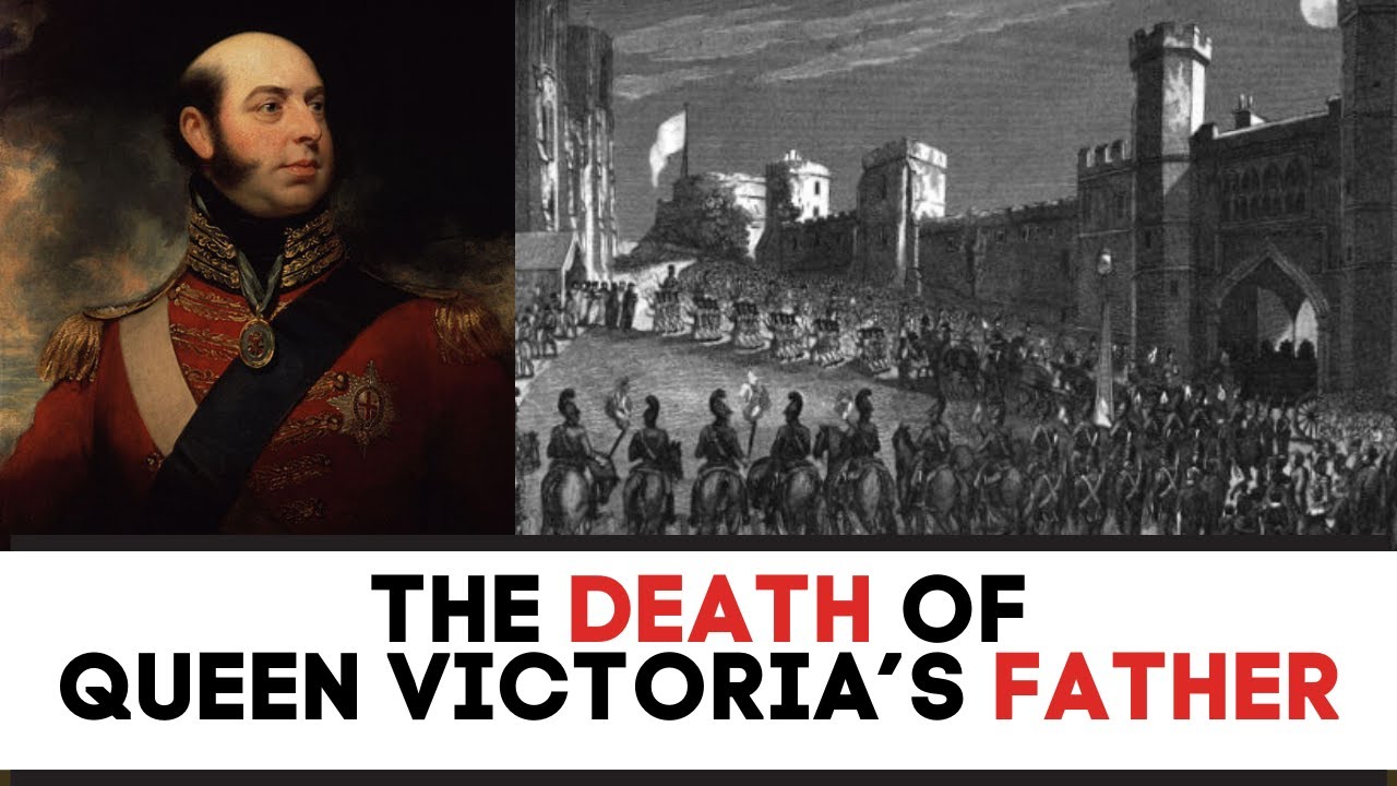 The DEATH Of Queen Victoria's Father | Edward The Duke of Kent - YouTube