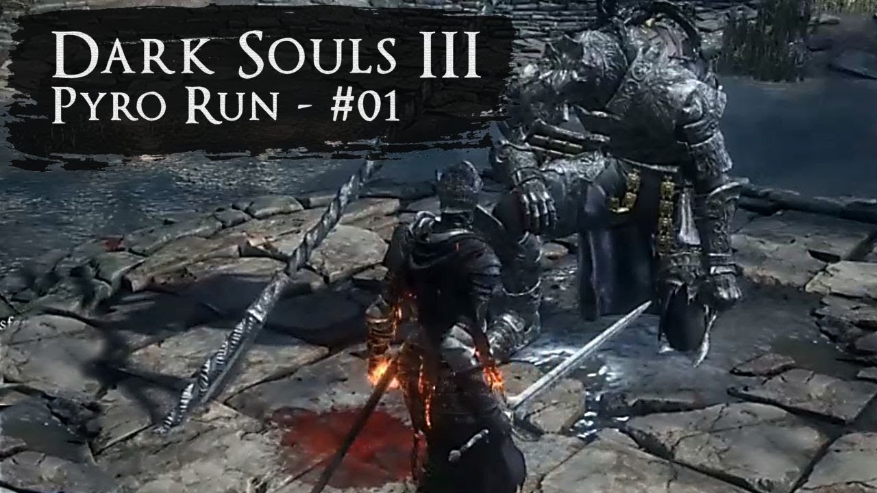 Dark Souls 3 - Pyro Run NG+4 #01 - Neuer Start als Pyromancer [Deutsch ...
