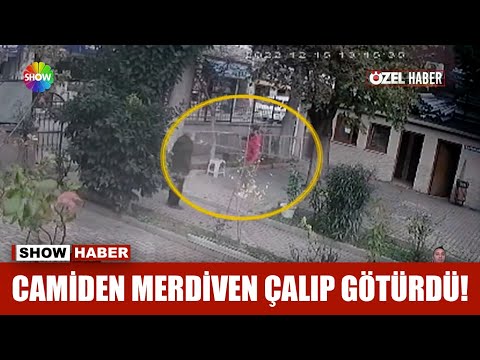 Camiden merdiven çalıp götürdü!