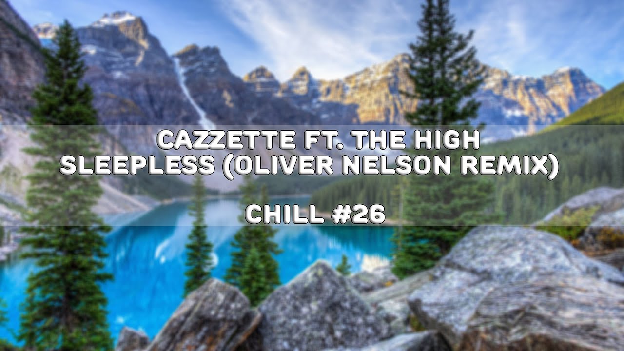 Cazzette ft. The High - Sleepless (Oliver Nelson Remix) [1080p60] - YouTube