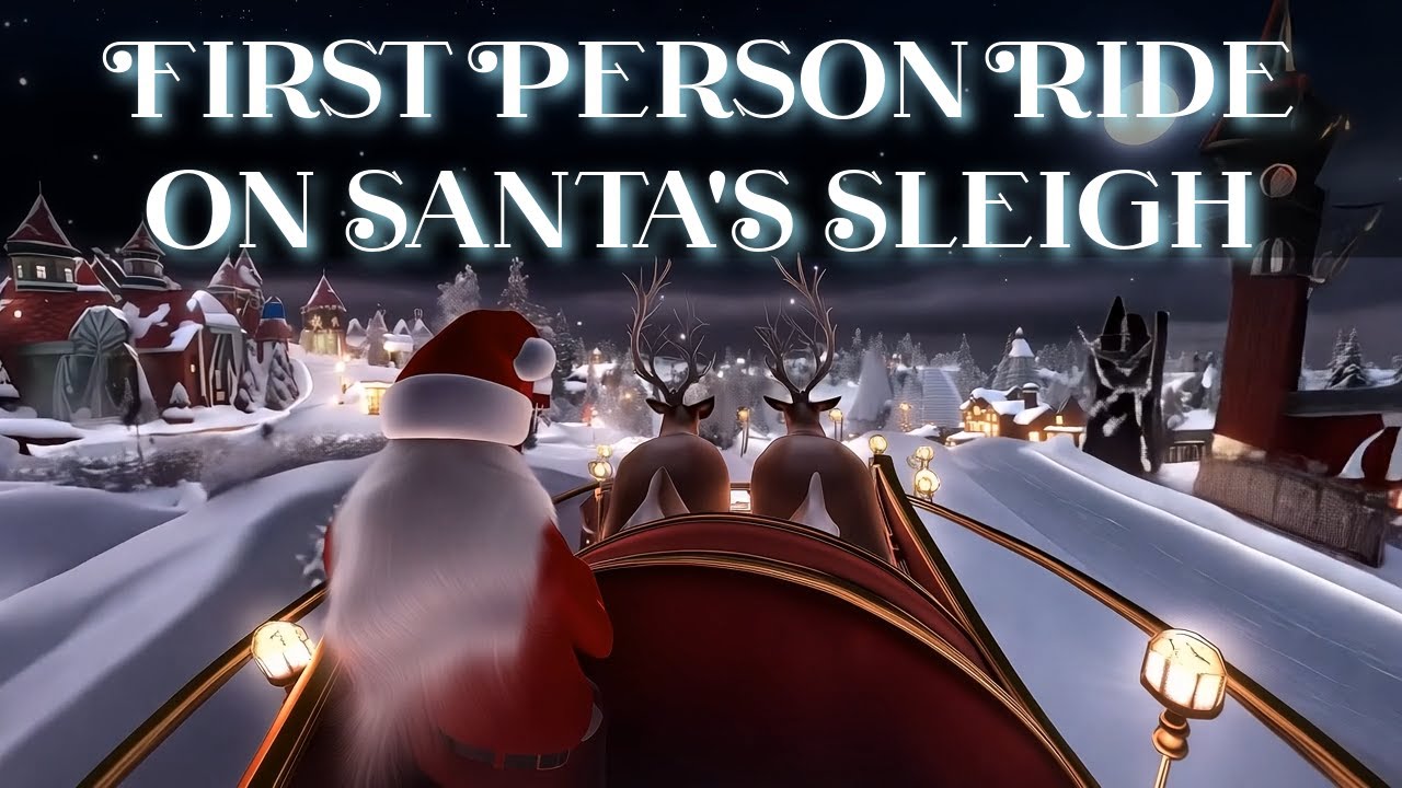 RIDE ON SANTA’S SLEIGH! - YouTube