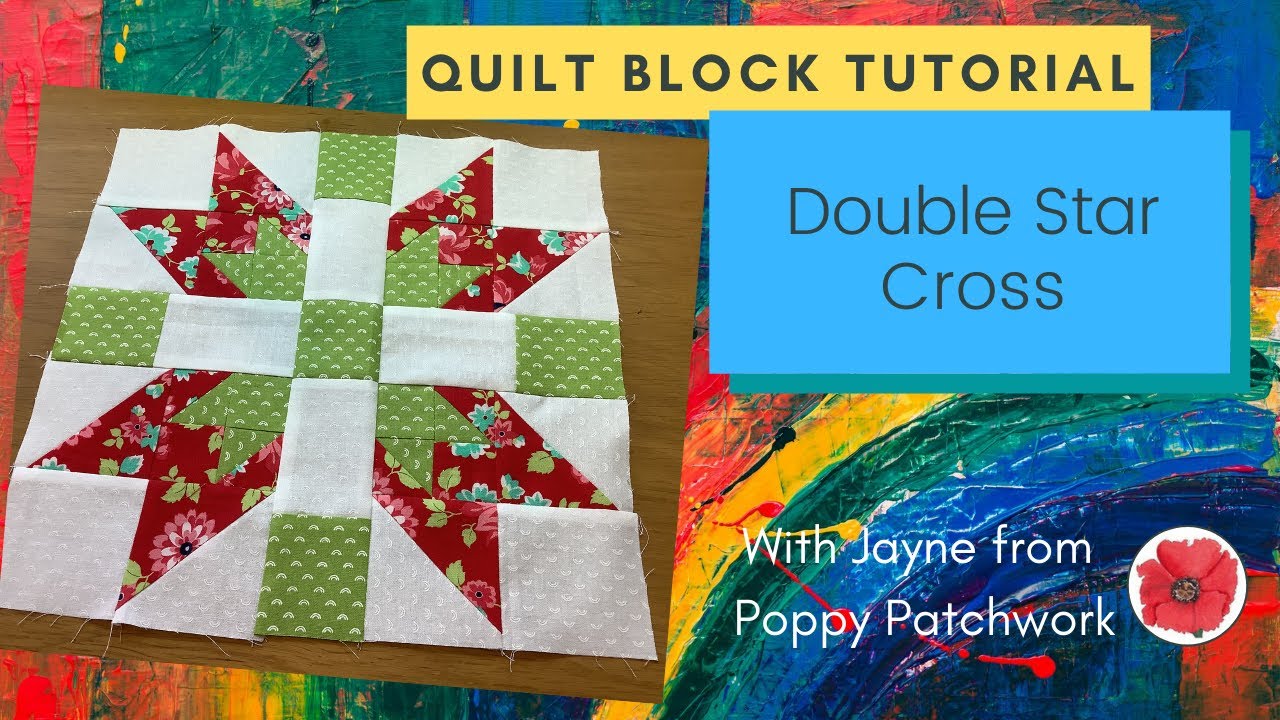 Quilt Block Tutorial - Double Star Cross - YouTube
