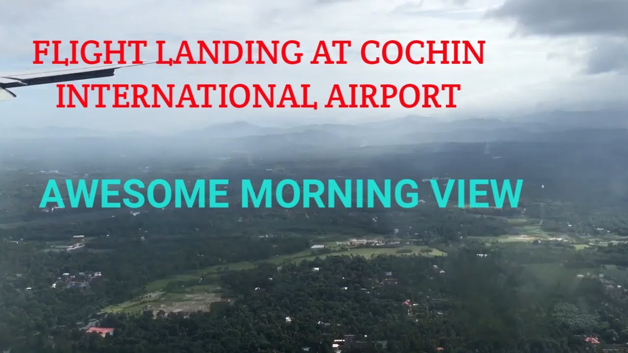 Landing of flight at Kochin/ Cochin International Airport - Beautiful ...