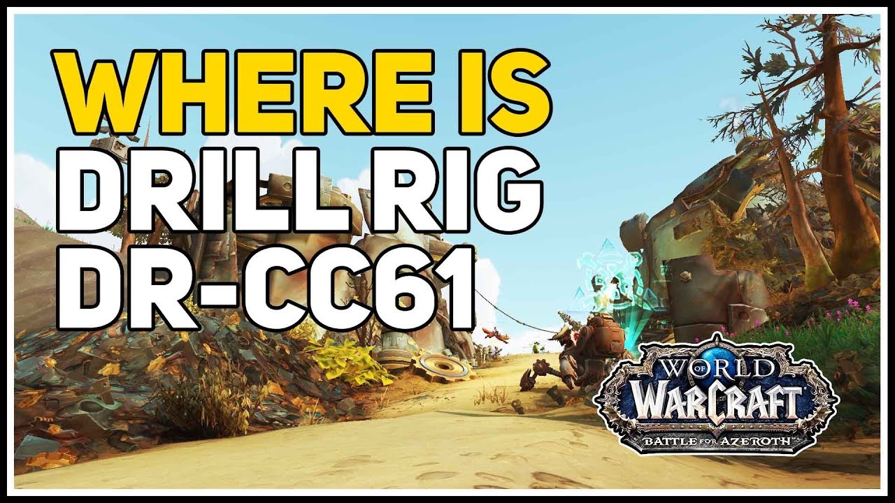 Where is Drill Rig DR-CC61 WoW Mechagon - YouTube