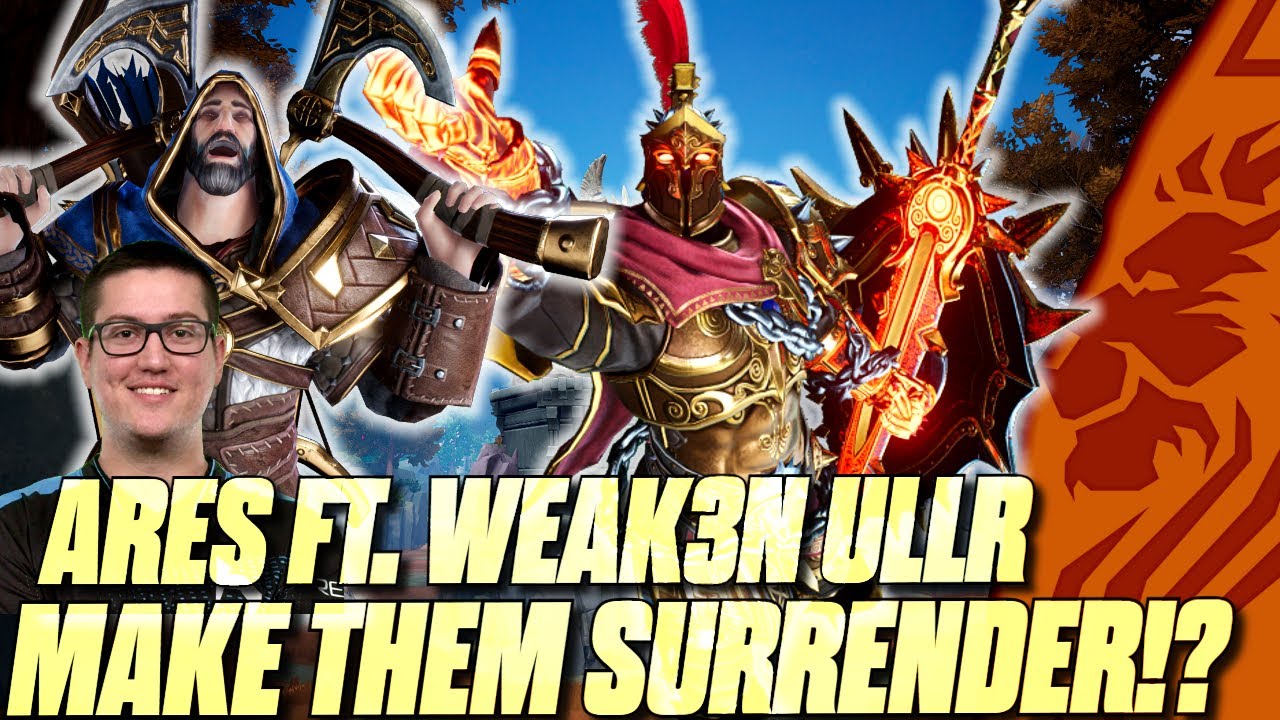 ARES FT.WEAK3N ULLR MAKE THEM SURRENDER?! - YouTube