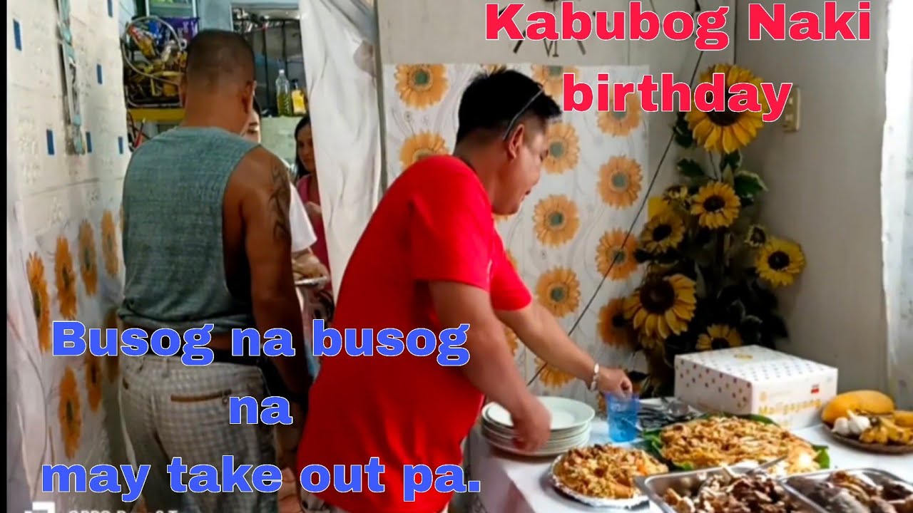 Kabubog Naki birthday busog na busog my take out pa @pandibulacan - YouTube