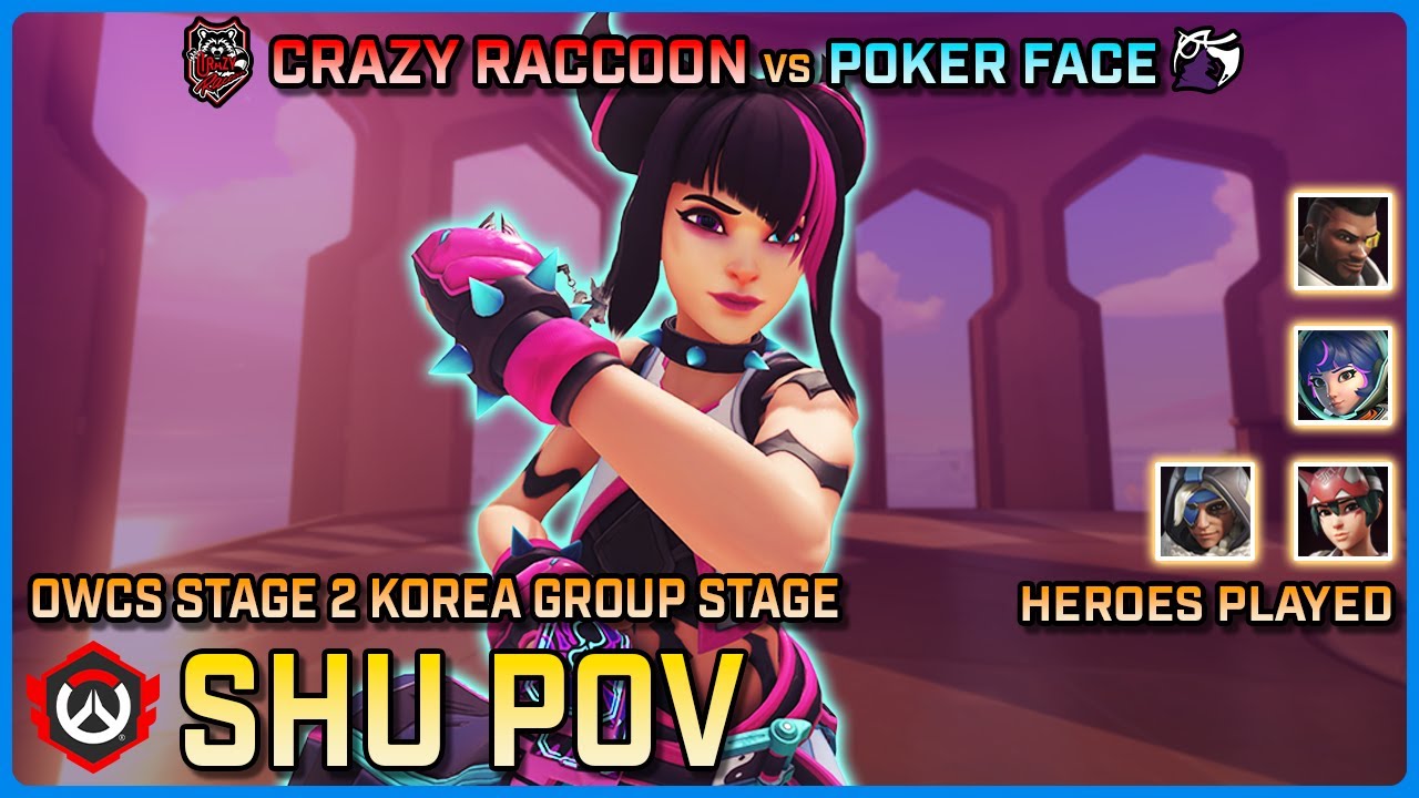 [ Shu ] Crazy Raccoon vs Poker Face | Group Stage | OWCS Korea Stage 2 ...