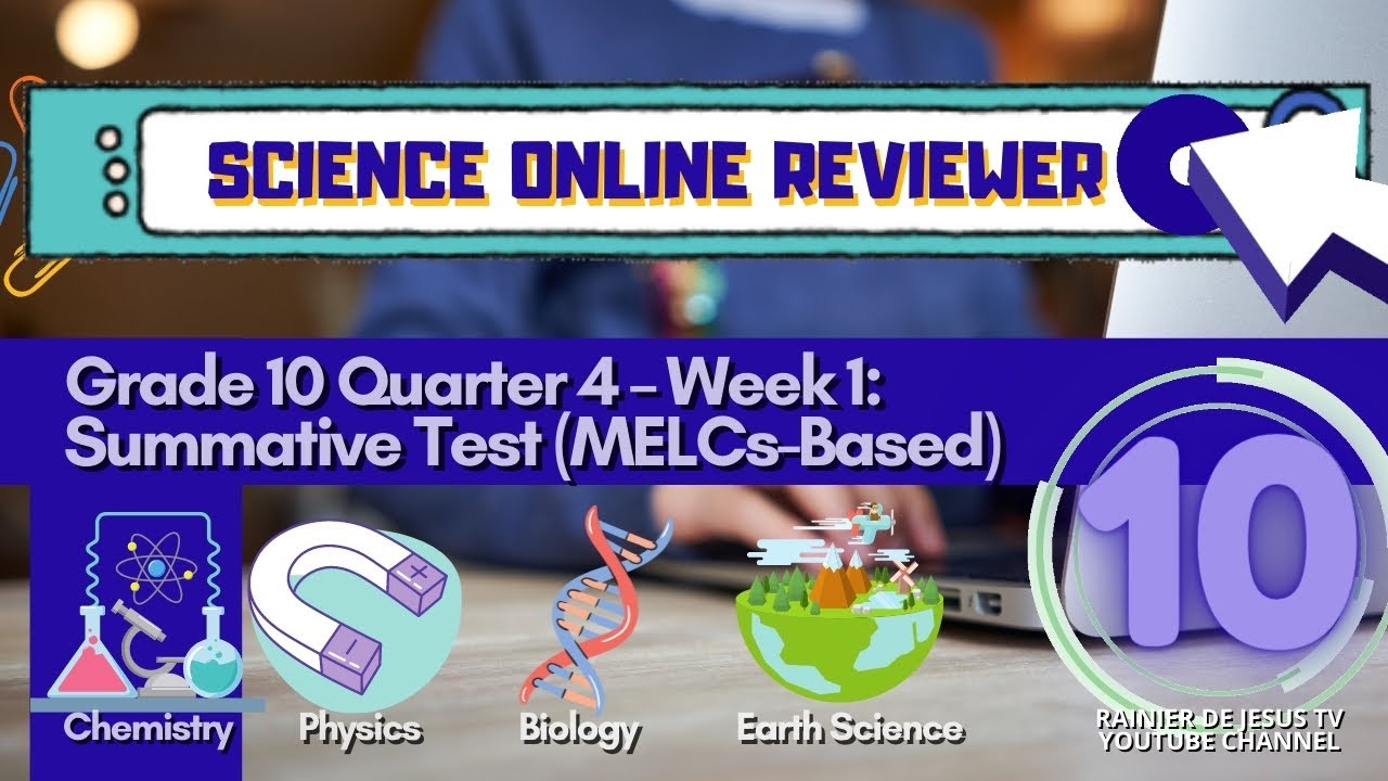 Science 10 Quarter 4 Week 1 Online Reviewer for Summative Test - YouTube