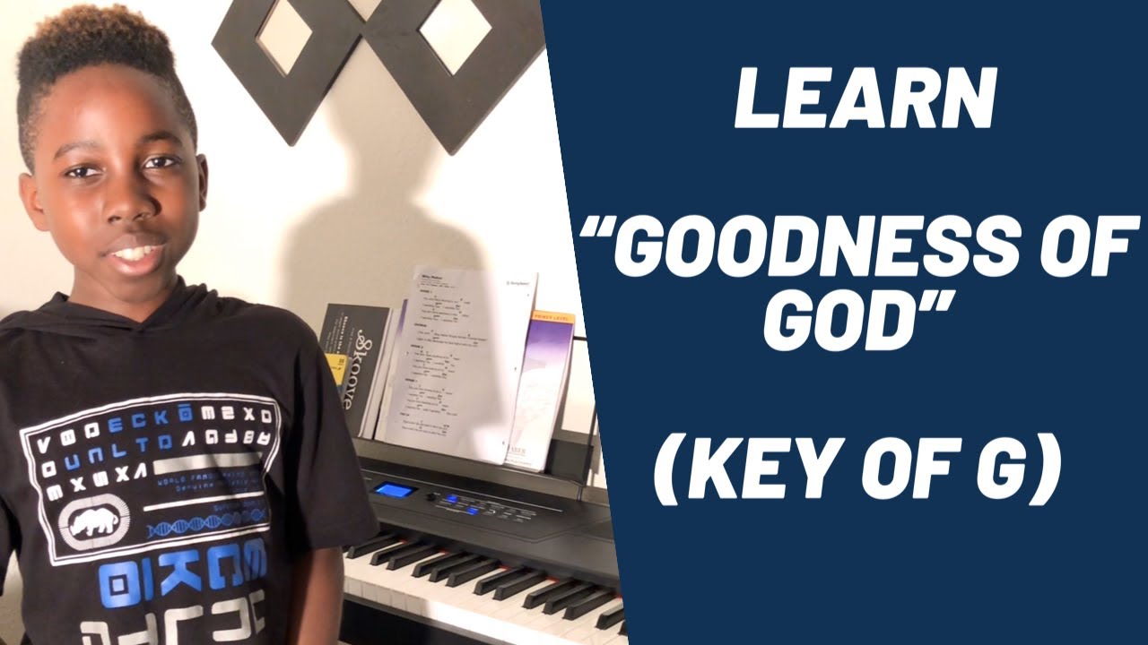EASY BEGINNER'S PIANO TUTORIAL: Goodness of God- KEY OF G - YouTube