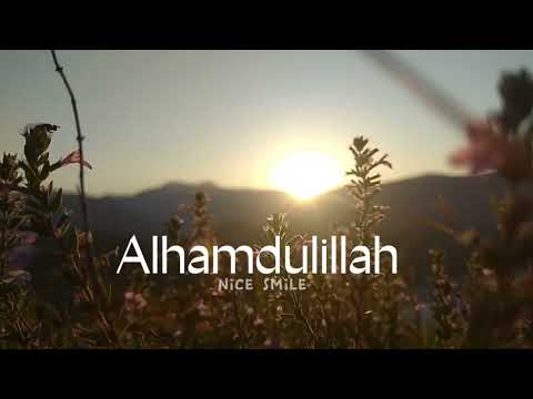 Just say alhamdulillah | Islamic what's app status | Nice smile
