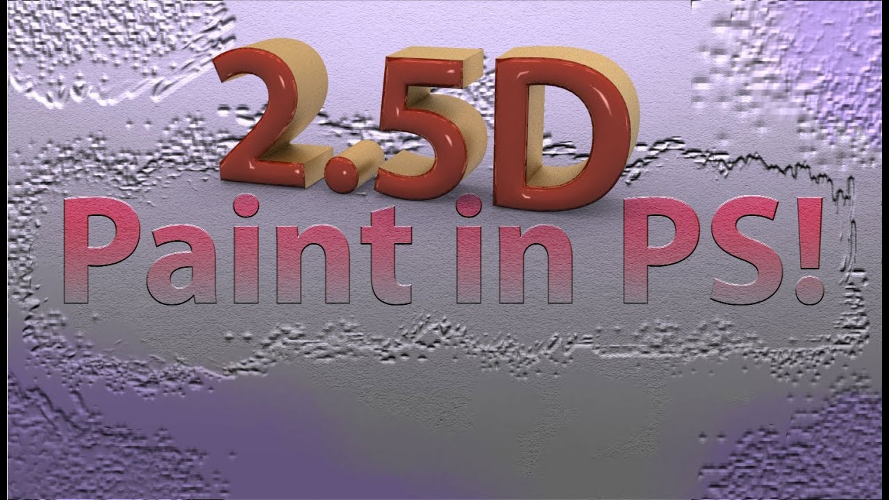 Photoshop CC - Paint in 2.5D in seconds! - YouTube