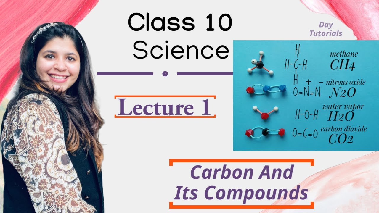 Carbon And Its Compounds Lecture 1 Class 10 Science Chapter 4 NCERT ...