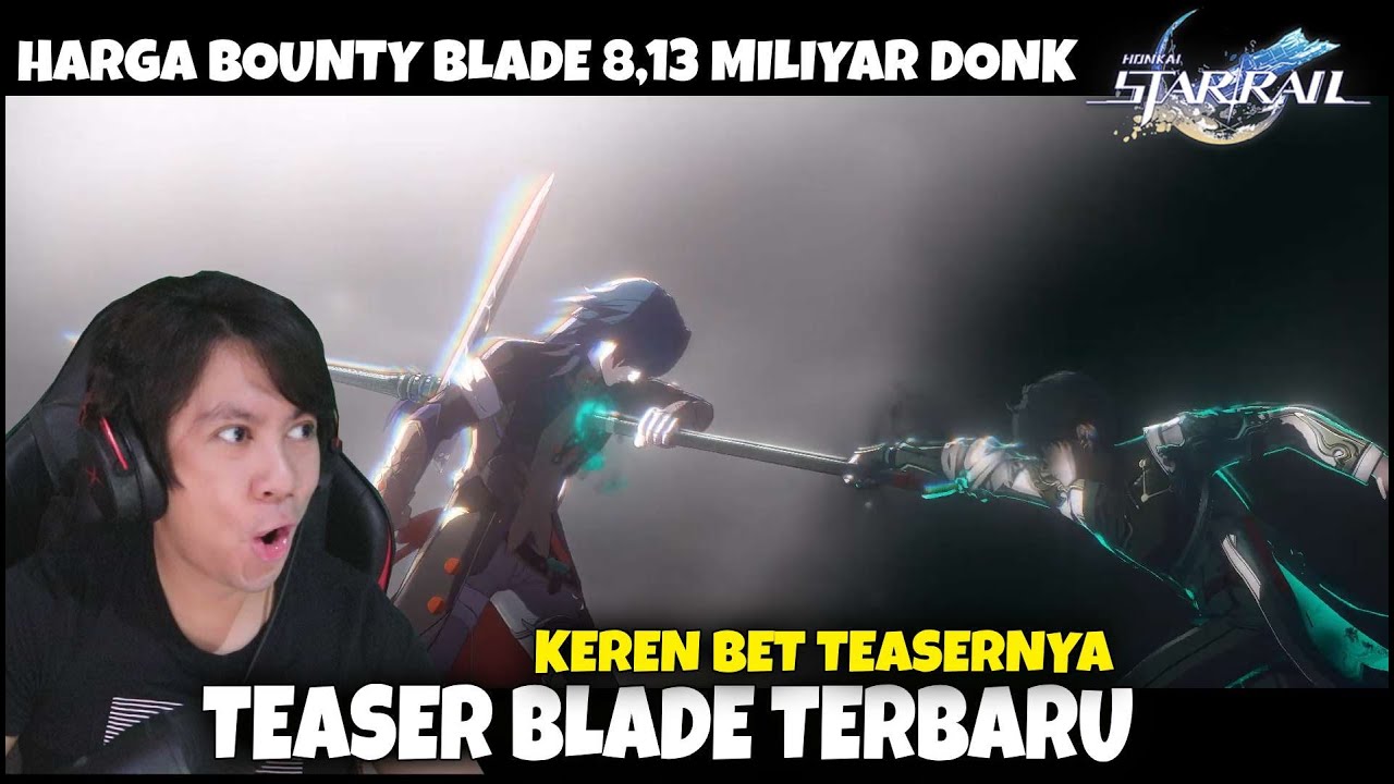 Blade vs Dan Heng, Harga Bounty Melebihi Silver Wolf - Trailer Terbaru ...