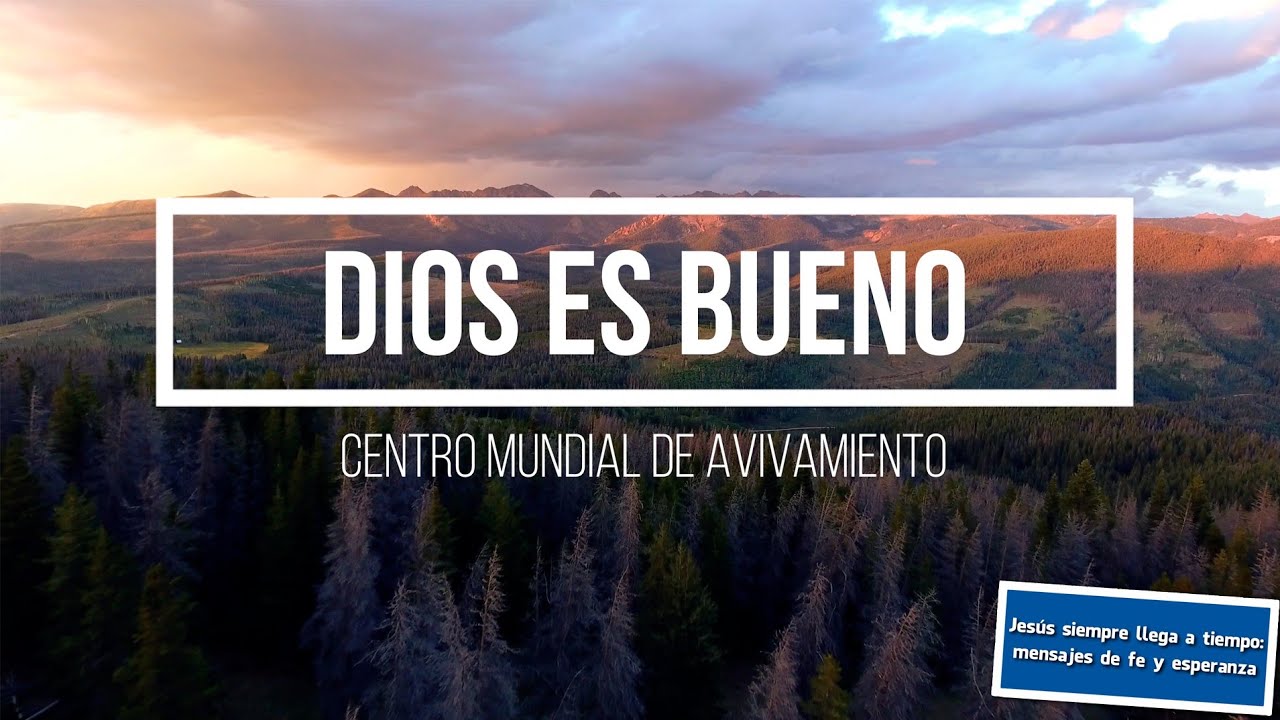 Dios es bueno - Avivamiento (letra) | Jesús siempre llega a tiempo ...