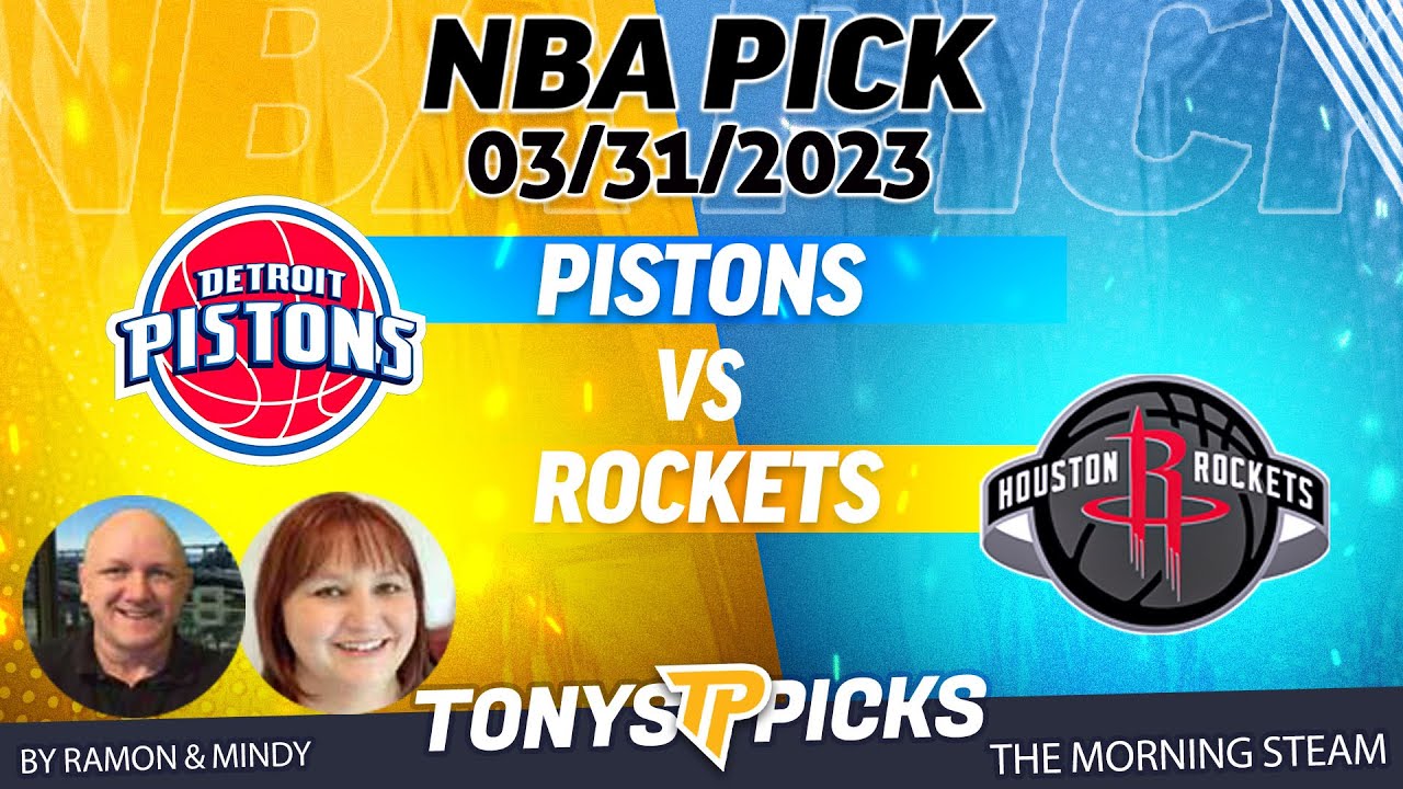 Detroit Pistons vs Houston Rockets 3/31/2023 FREE NBA Picks and ...
