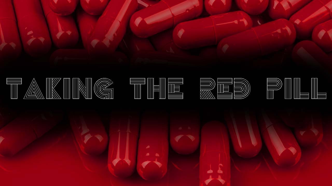 TAKING THE RED PILL!!! | Omit Me - YouTube