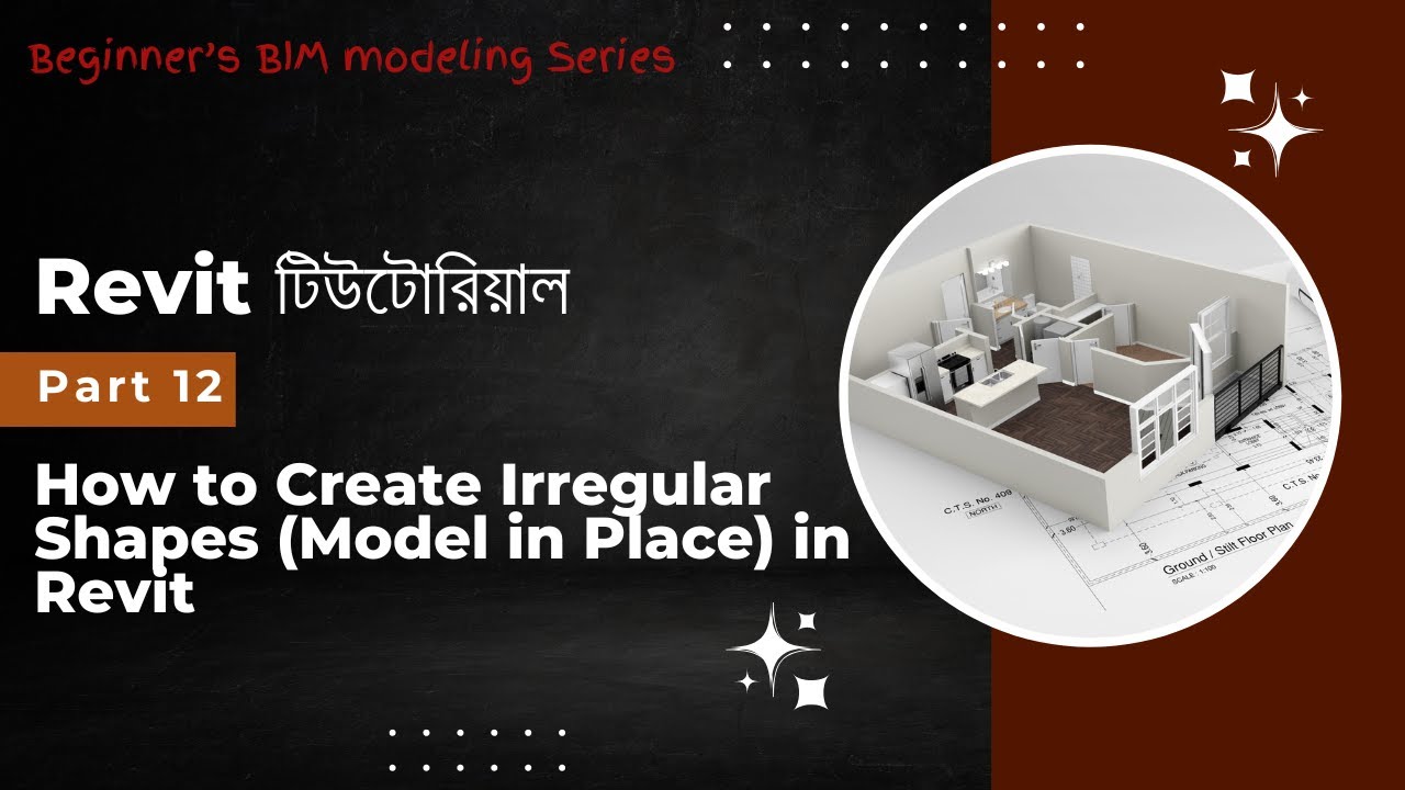 BIM Modeling: Part 12 – How to Create Irregular Shapes (Model in Place) in Revit for Beginners ...
