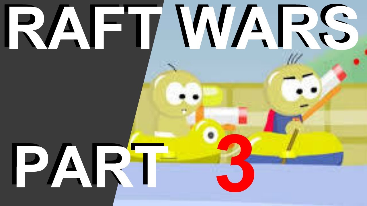 Raft Wars 3 - YouTube